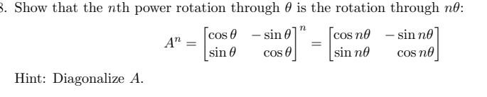 Show that the nth power rotation through θ is the | Chegg.com