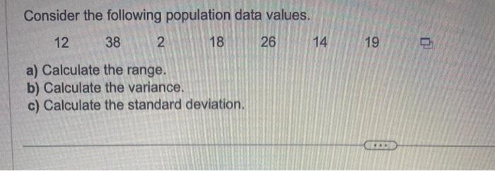 Solved Consider the following population data values. | Chegg.com
