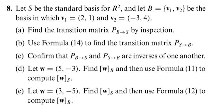 Solved 8. Let S be the standard basis for R2, and let | Chegg.com