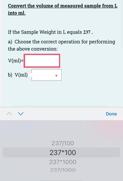 Solved Convert the volume of measured sample from L into ml. | Chegg.com
