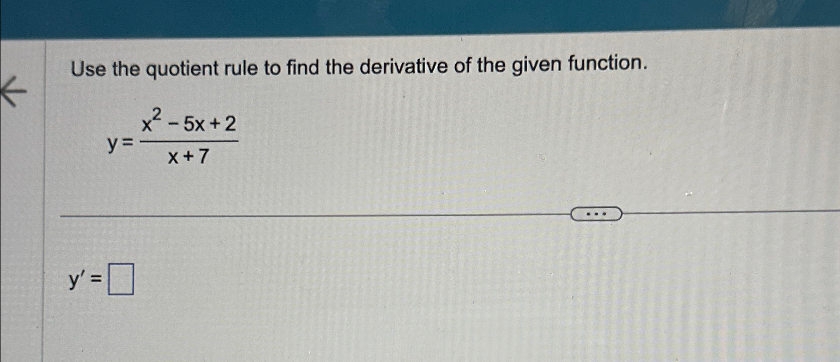 Solved Use the quotient rule to find the derivative of the | Chegg.com