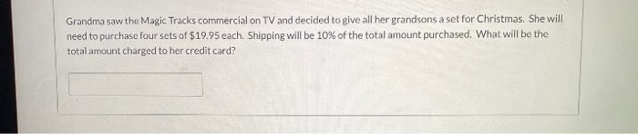 Solved Grandma saw the Magic Tracks commercial on TV and | Chegg.com