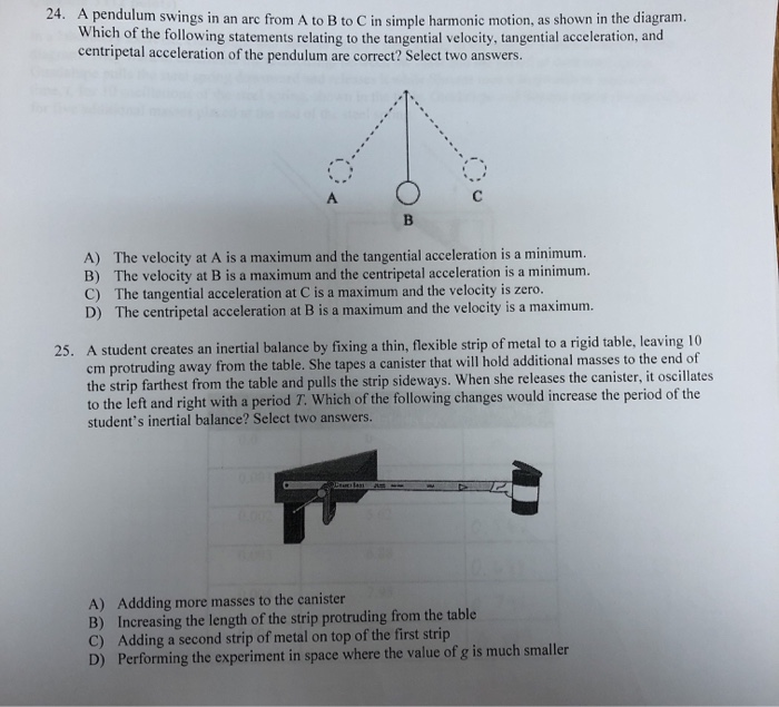 Solved 24. A pendulum swings in an arc from A to B to C in | Chegg.com