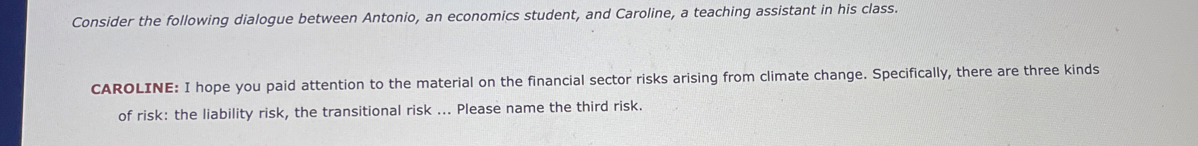Solved Consider the following dialogue between Antonio, an | Chegg.com