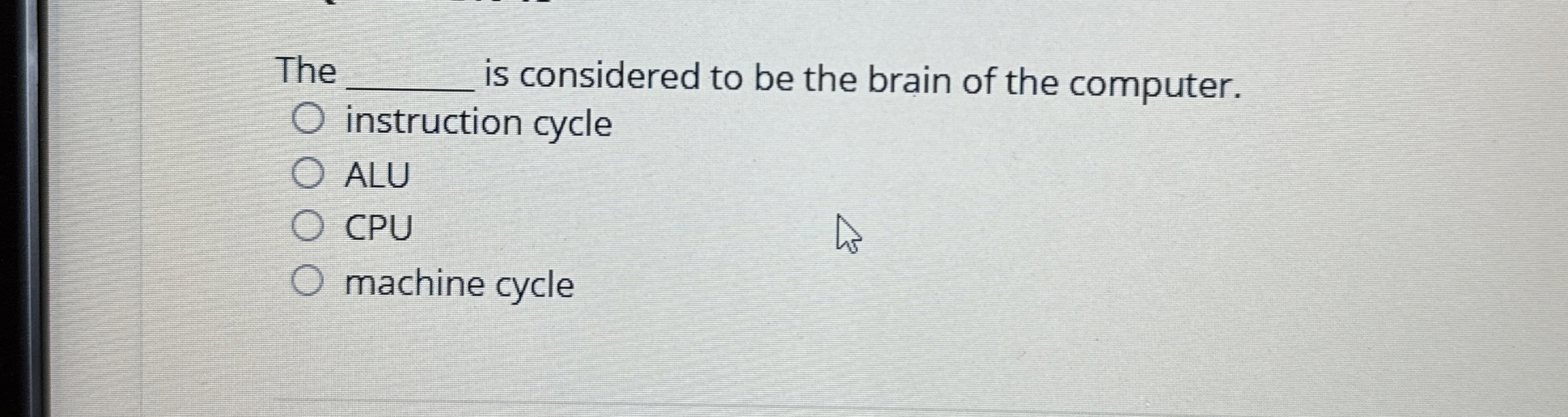 Solved The q, ﻿is considered to be the brain of the | Chegg.com