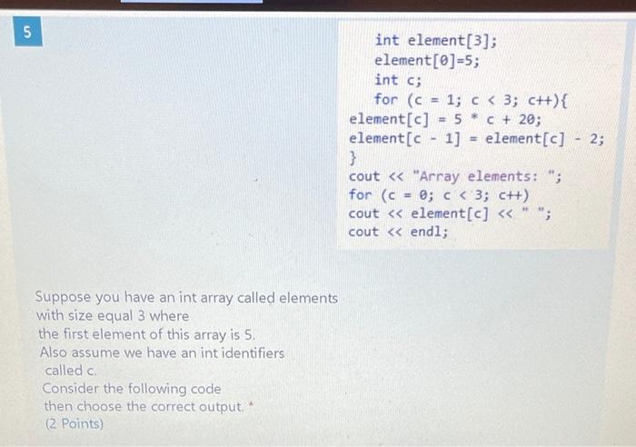 Solved 4 char ch; char word []="Intelligent"; ch=word [3]; | Chegg.com
