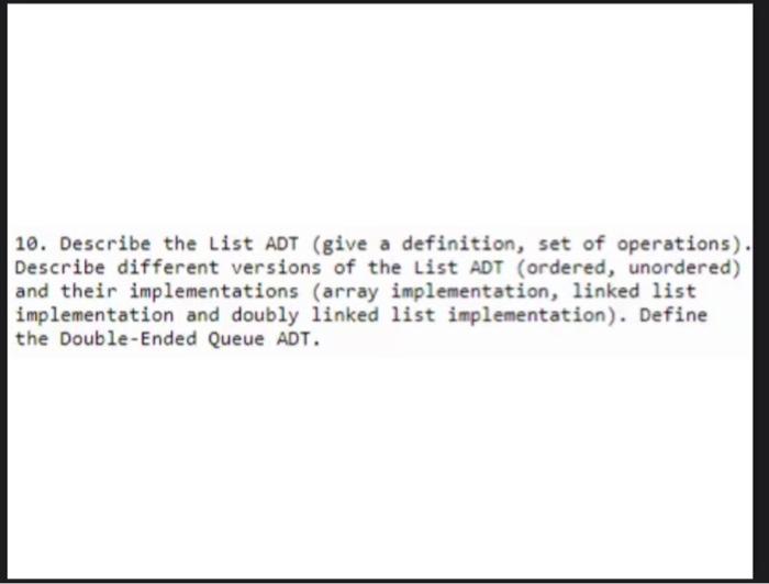 Solved 10 Describe The List Adt Give A Definition Set Of