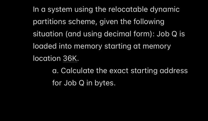 Solved In a system using the relocatable dynamic partitions | Chegg.com