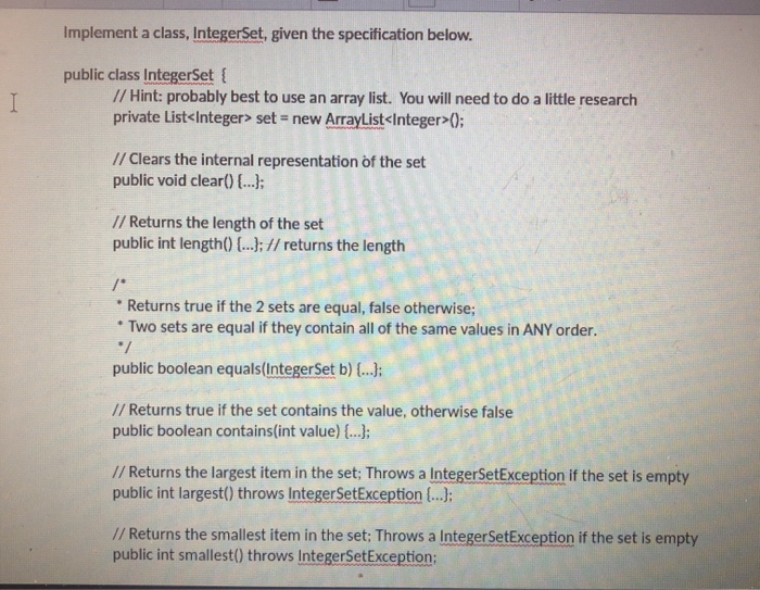 Solved Implement a class, IntegerSet, given the | Chegg.com