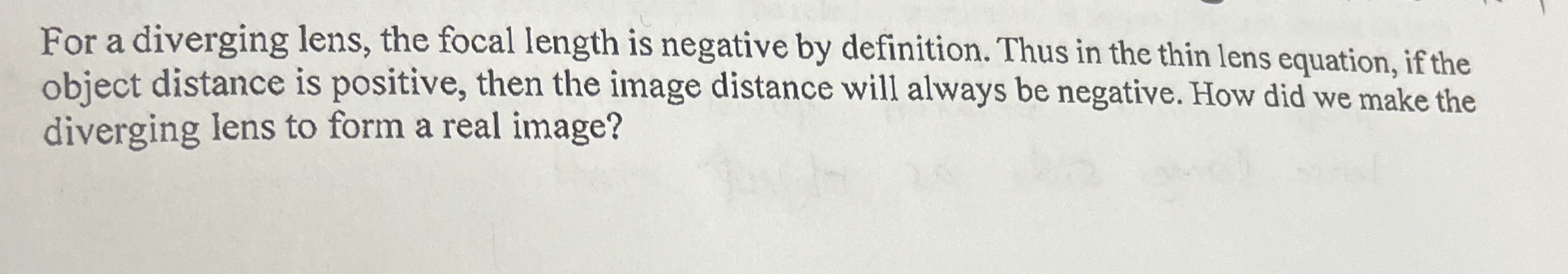 Solved For a diverging lens, the focal length is negative by | Chegg.com
