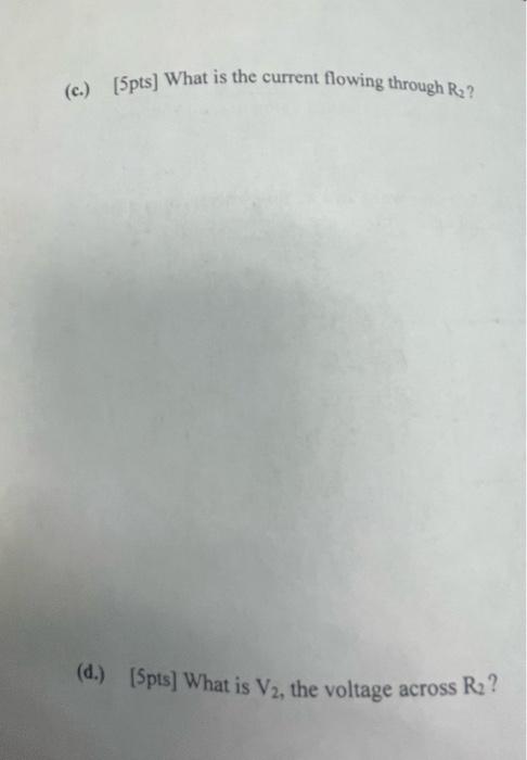 Solved 13. [20 pts total] In the circuit shown: | Chegg.com