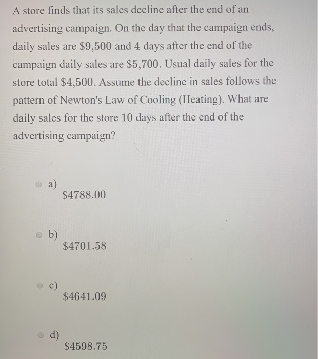 Solved A store finds that its sales decline after the end of | Chegg.com