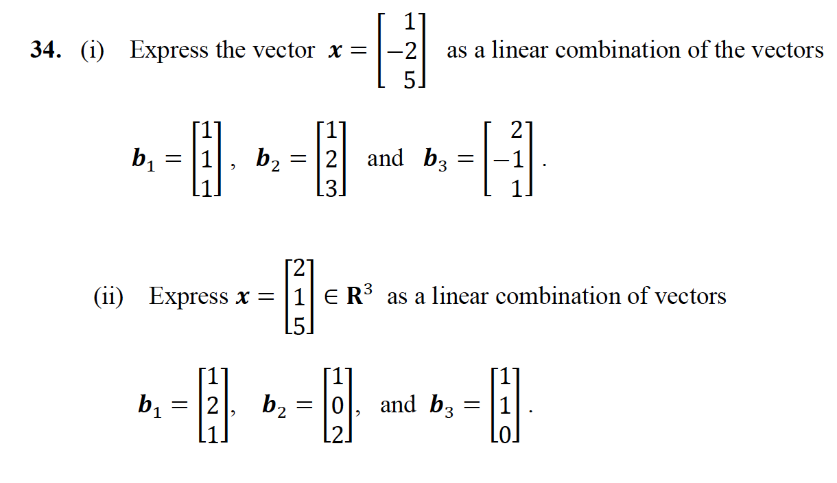 Solved (i) ﻿Express the vector x=[1-25] ﻿as a linear | Chegg.com