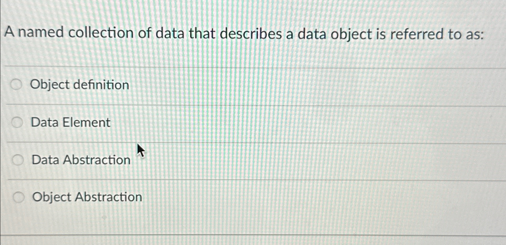 Solved A named collection of data that describes a data | Chegg.com