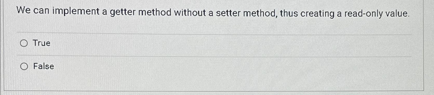 Solved We can implement a getter method without a setter | Chegg.com