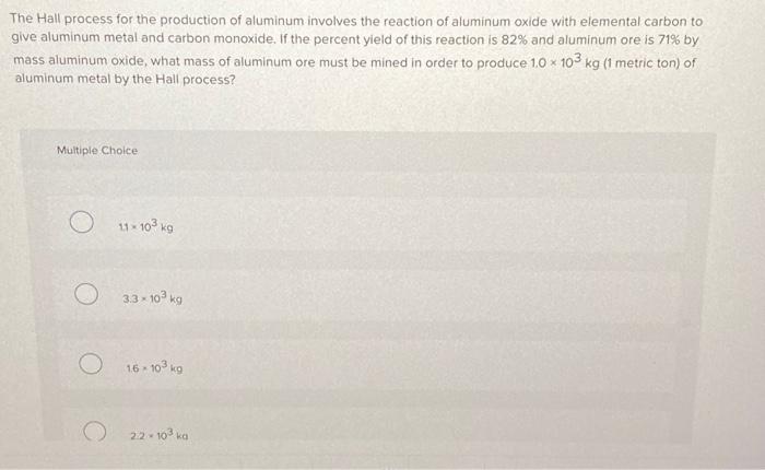 Solved The Hall process for the production of aluminum | Chegg.com
