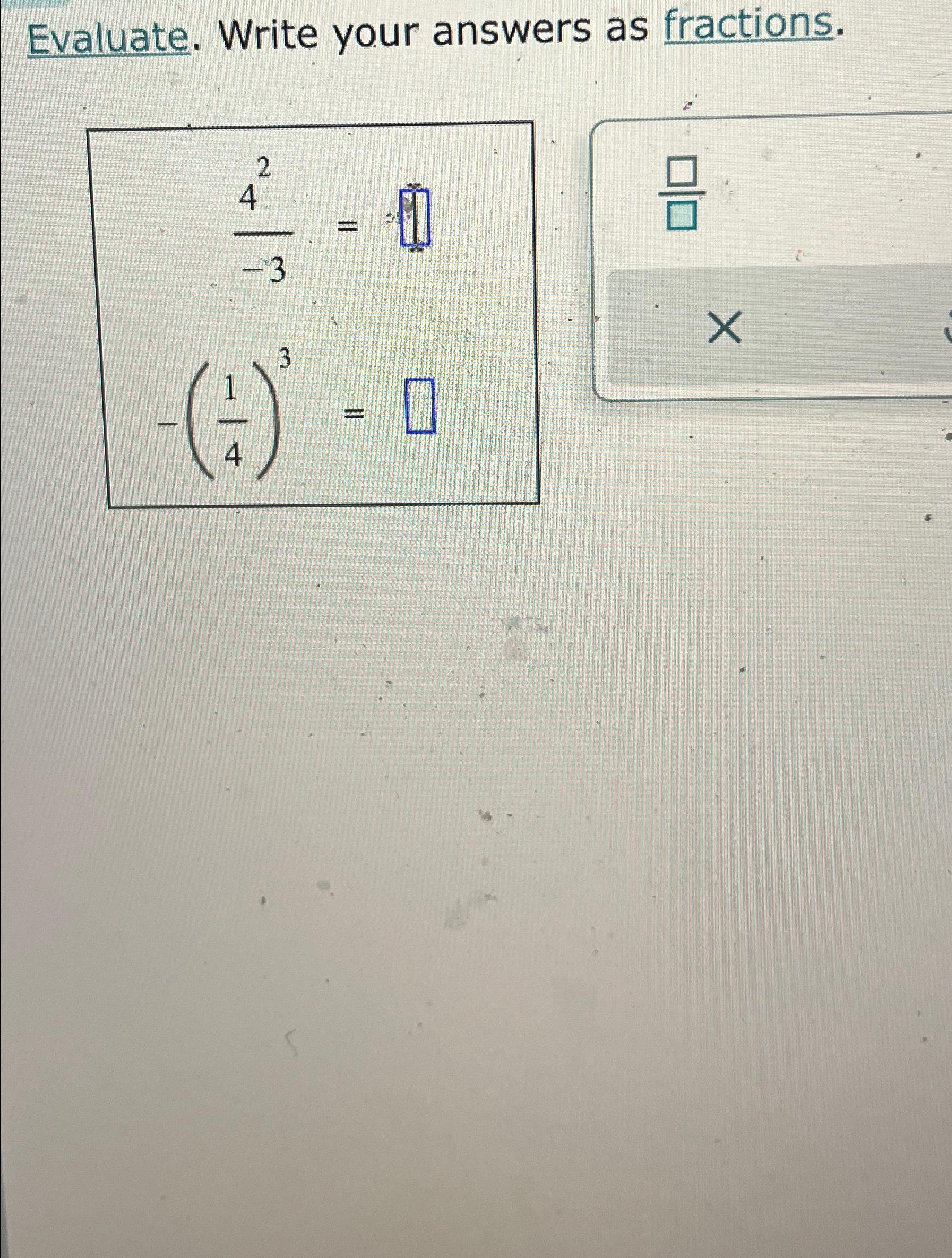 Solved Evaluate. Write your answers as fractions.42-3= n | Chegg.com