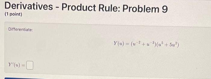 Solved Derivatives - Product Rule: Problem 7 (1 point) Use | Chegg.com