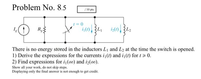 Solved Problem No. 8.5 /10pts There is no energy stored in | Chegg.com