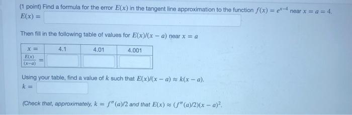 Solved (1 point) Find a formula for the error E(x) in the | Chegg.com