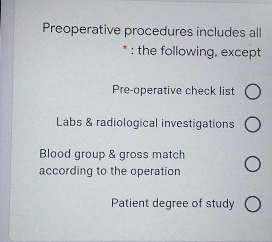 Solved Preoperative procedures includes all * : the | Chegg.com
