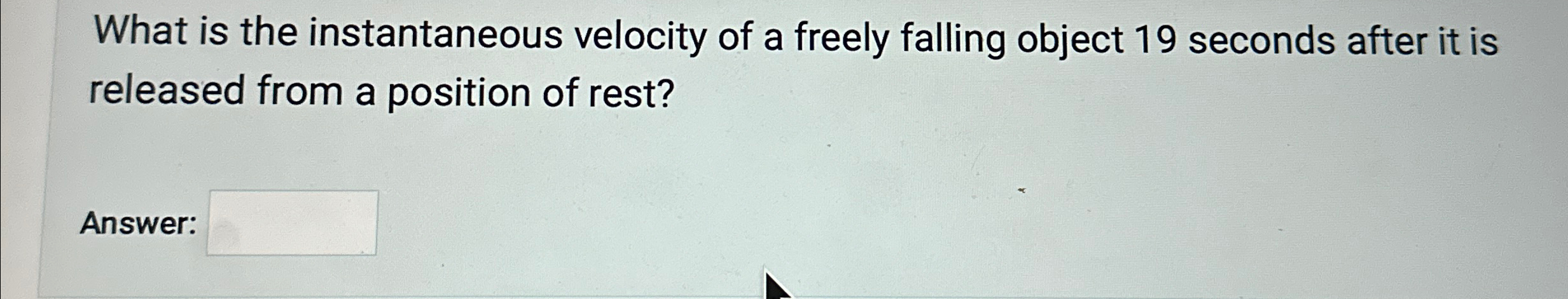 Solved What is the instantaneous velocity of a freely | Chegg.com