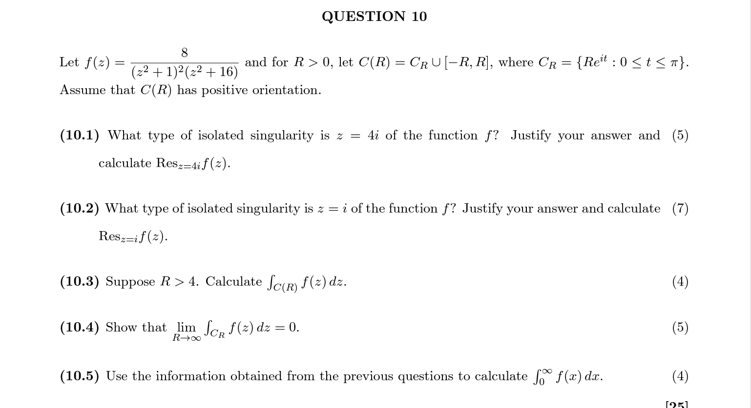 Solved QUESTION 10Let f(z)=8(z2+1)2(z2+16) ﻿and for R>0, | Chegg.com