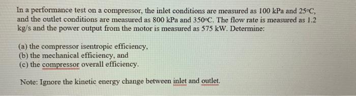 Solved In a performance test on a compressor, the inlet | Chegg.com