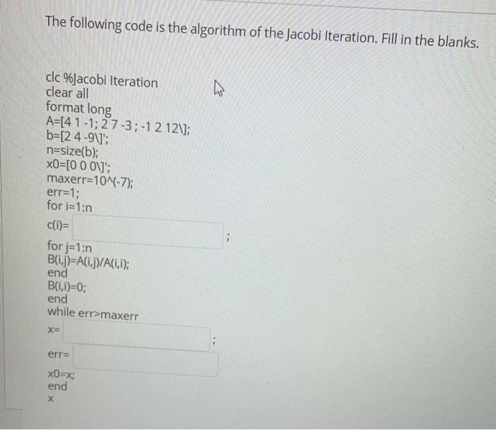 Solved The following code is the algorithm of the Jacobi | Chegg.com