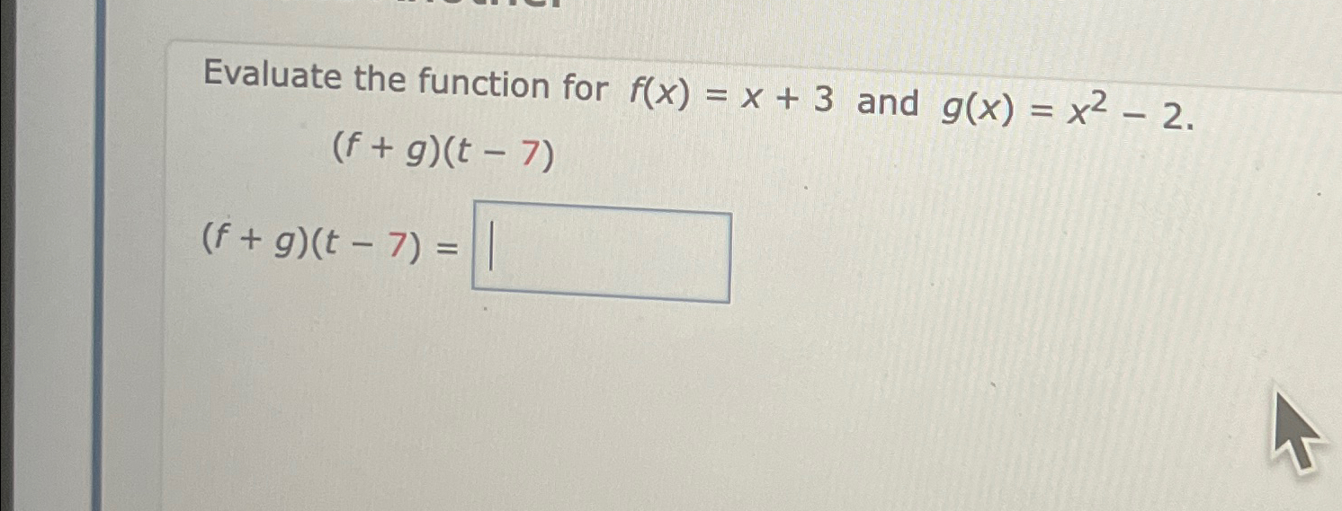 Solved Evaluate the function for f(x)=x+3 ﻿and | Chegg.com