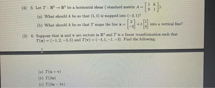 Solved (4) 5. Let T: R2 + Rº be a horizontal shear standard | Chegg.com