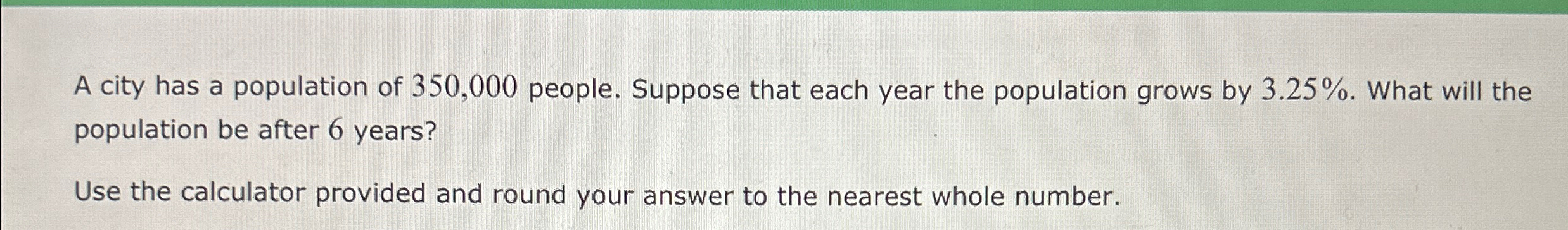 Solved A city has a population of 350,000 ﻿people. Suppose | Chegg.com