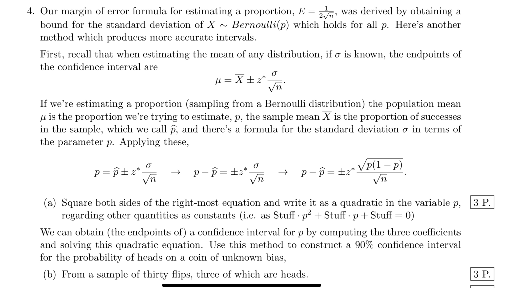 Solved Our margin of error formula for estimating a | Chegg.com