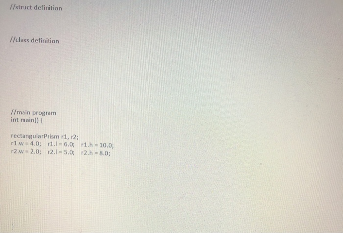 Solved b) Write a C++ structure rectangular Prism to | Chegg.com