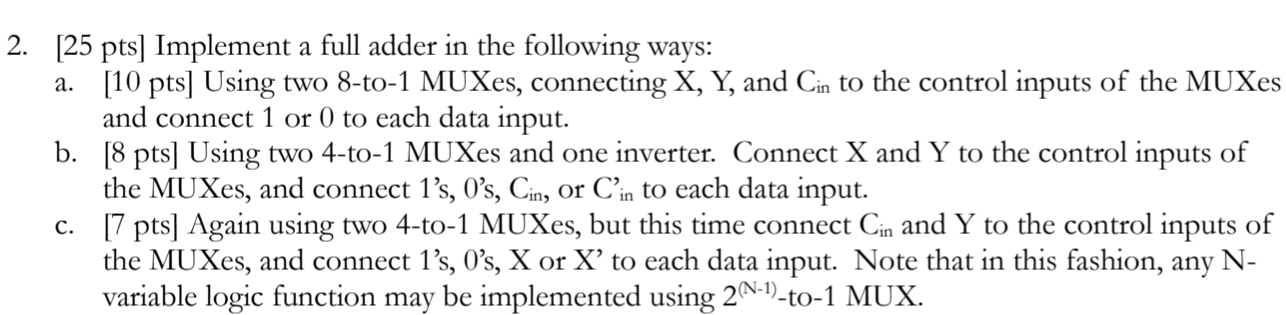 Solved c. [7 pts] Again using two 4-to-1 MUXes, but this | Chegg.com