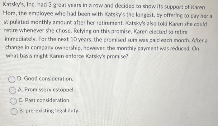 Katsky's, Inc. had 3 great years in a row and decided | Chegg.com