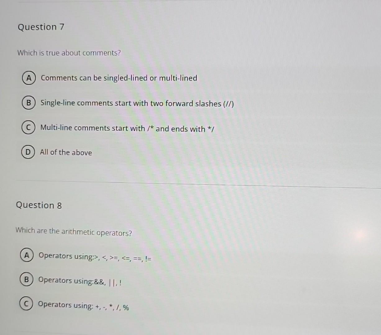 Solved Which is true about comments? Comments can be | Chegg.com