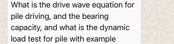 Solved What is the drive wave equation for pile driving, and | Chegg.com