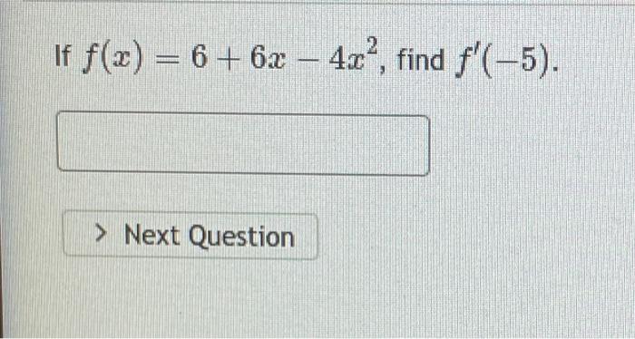Solved f(x)=6+6x−4x2 | Chegg.com