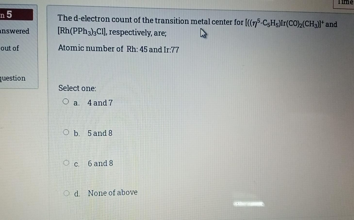 Solved Пше n 5 The d-electron count of the transition metal | Chegg.com