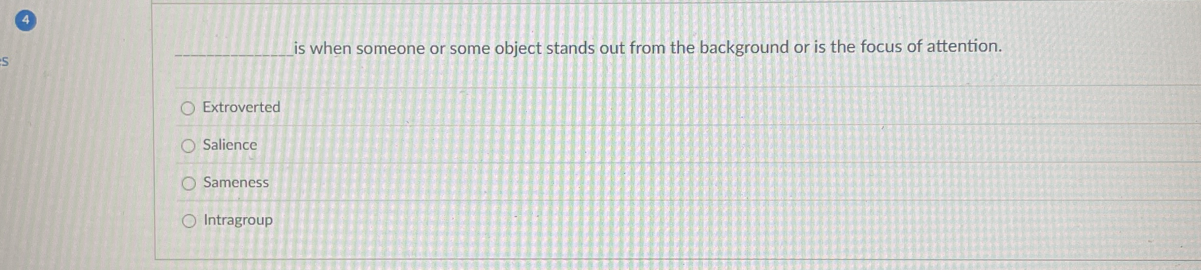 Solved 4s when someone or some object stands out from the | Chegg.com