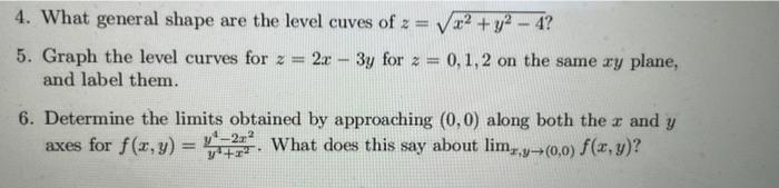 Solved 4. What general shape are the level cuves of 2 = 2 + | Chegg.com