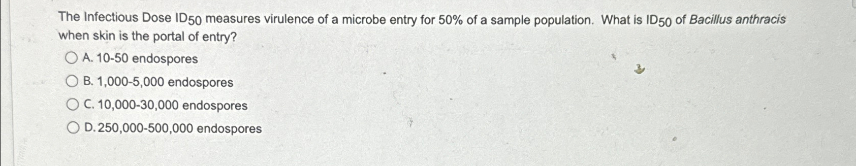 Solved The Infectious Dose ID50 ﻿measures virulence of a | Chegg.com
