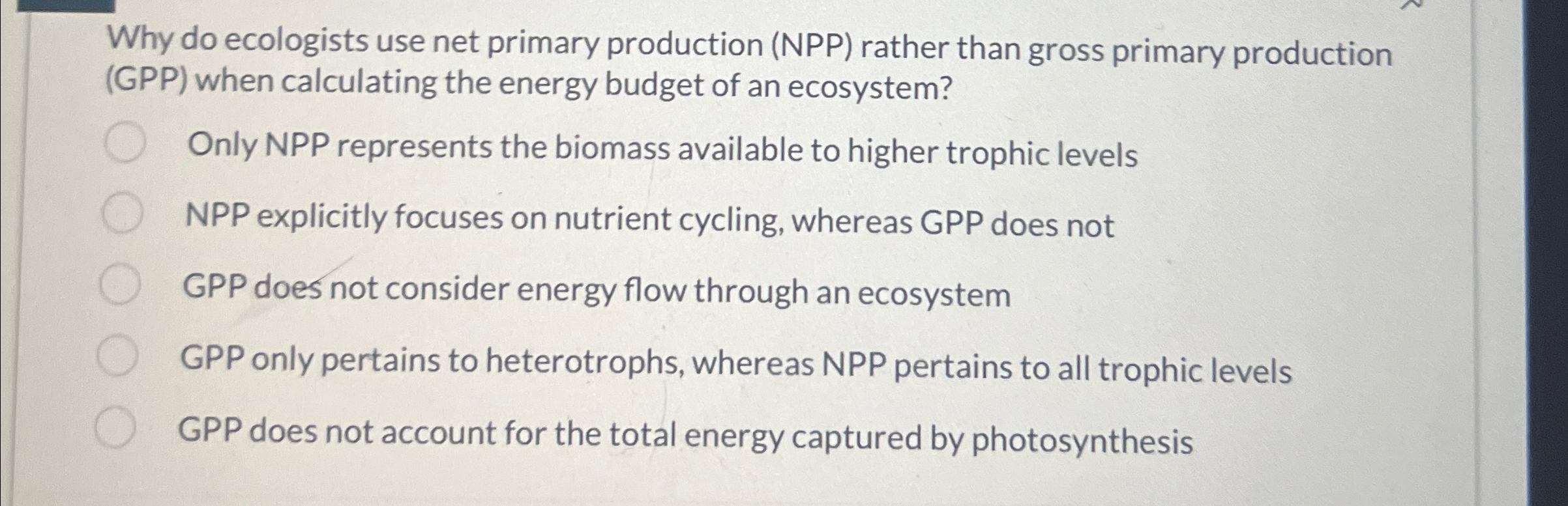 Solved Why do ecologists use net primary production (NPP) | Chegg.com