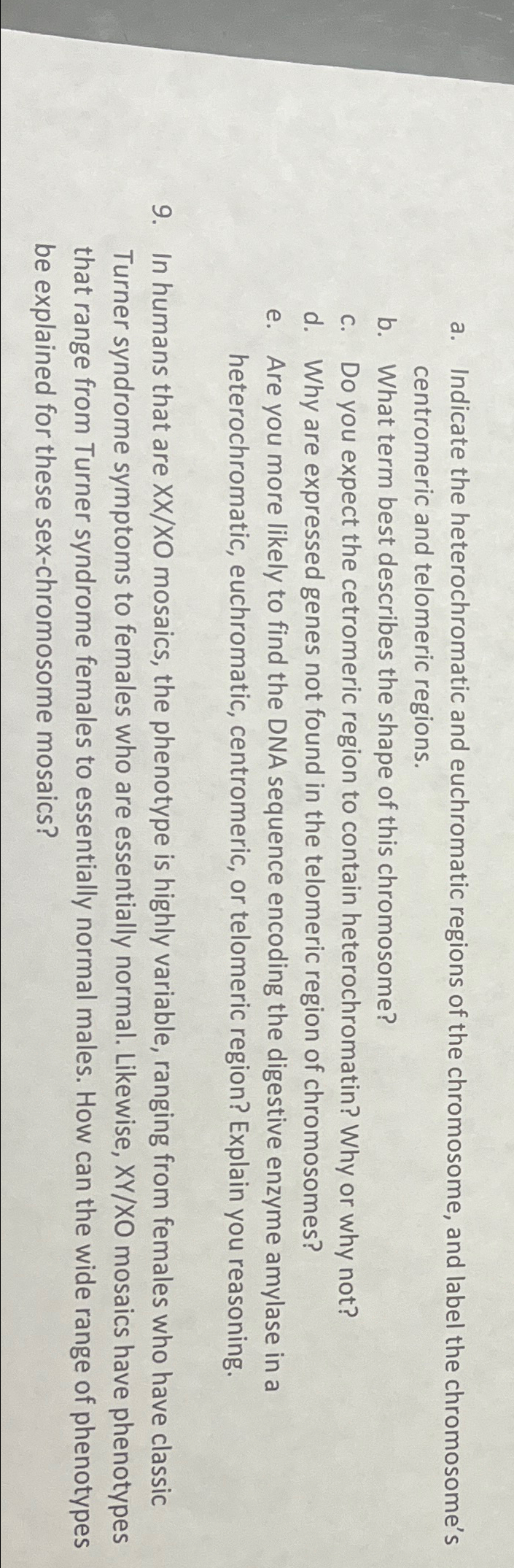 Solved 9. ﻿In humans that are XX/XO mosaics, the phenotype | Chegg.com