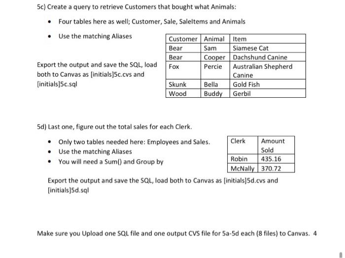 Solved using my SQL workbench, please do the following. | Chegg.com