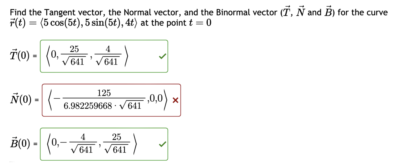 Solved Find the Tangent vector, the Normal vector, and the | Chegg.com