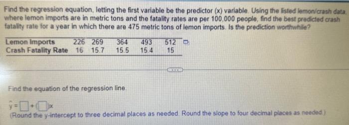 Solved Find the regression equation, letting the first | Chegg.com