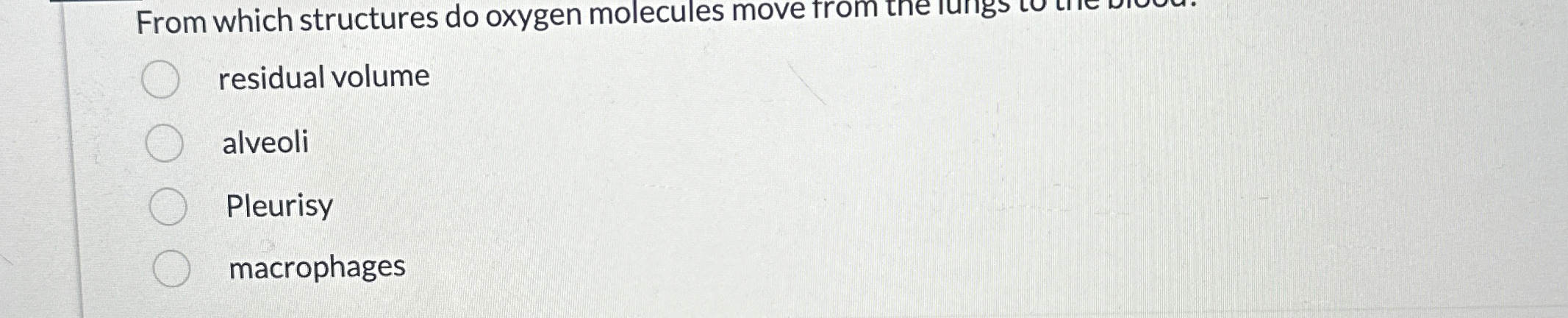 Solved From which structures do oxygen molecules move trom | Chegg.com