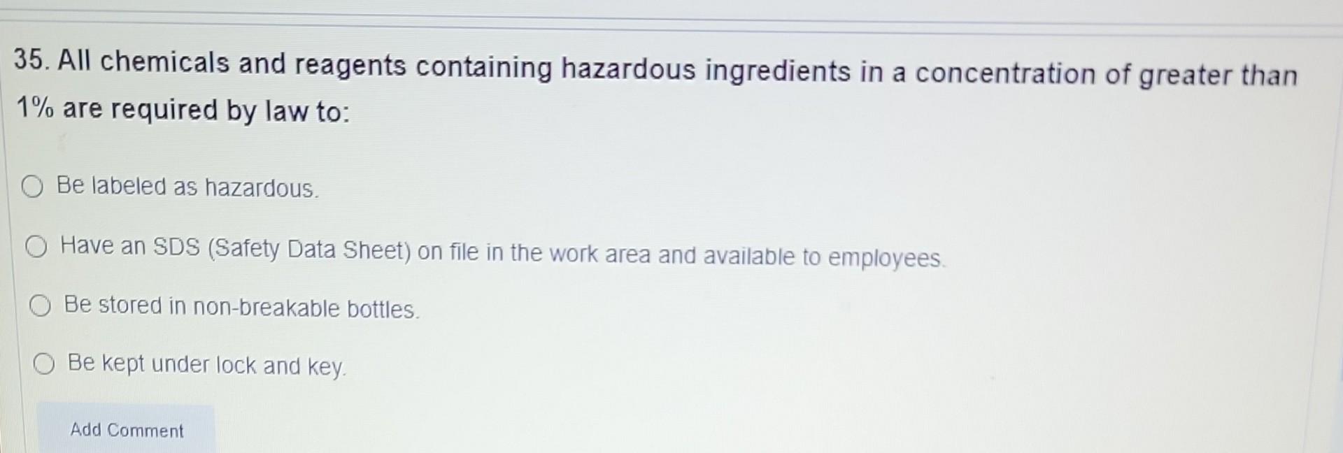 Solved 35. All chemicals and reagents containing hazardous | Chegg.com